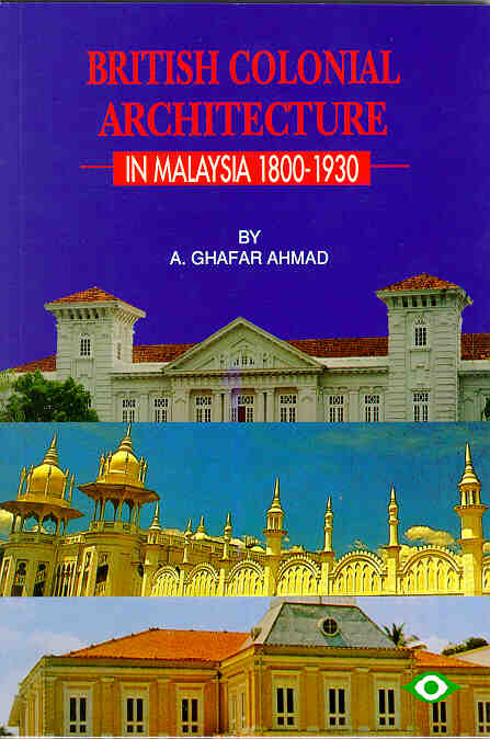 The Architectural Styles Of The British Colonial Buildings In Malaysia ...